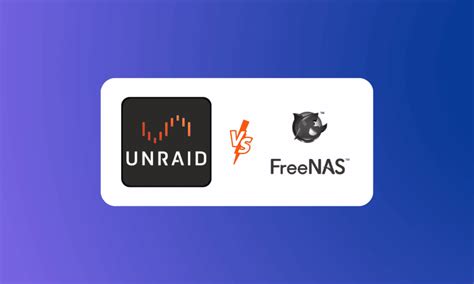 Unraid Vs Freenas Which Is Best For Storage Techcult
