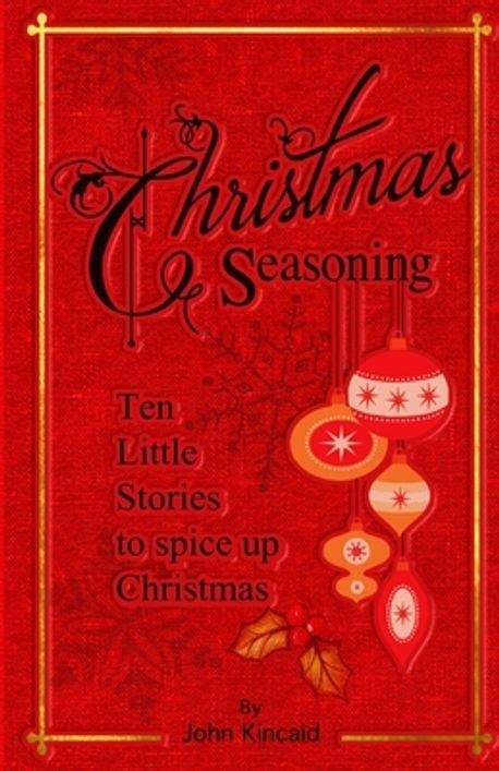 Christmas Seasoning Kincaid John 교보문고