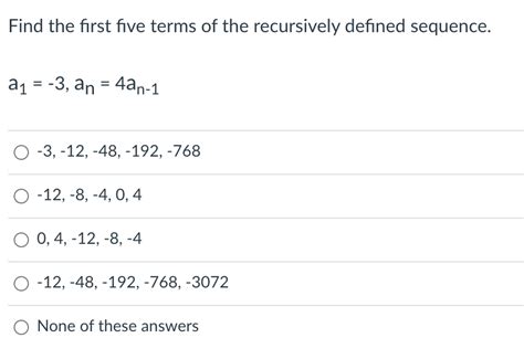 solved find the first five terms of the recursively defined