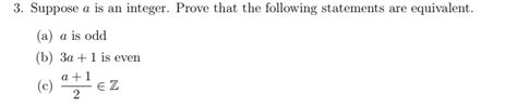 Solved Suppose A Is An Integer Prove That The Following Chegg Com
