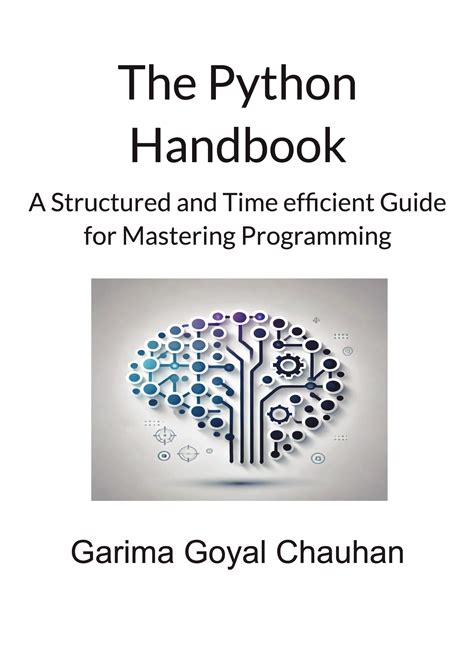 The Python Handbook A Structured And Time Efficient Guide For Mastering