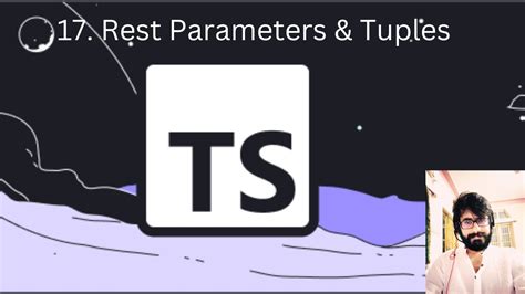 17 Typescript Rest Parameters And Tuples Youtube