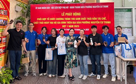 Phường Nguyễn Cư Trinh Tổ Chức Chương Trình Thu Gom Rác Tái Chế Và Chất
