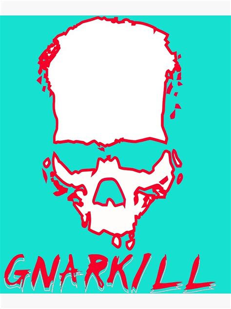 Gnarkill Poster For Sale By Masctrl Redbubble
