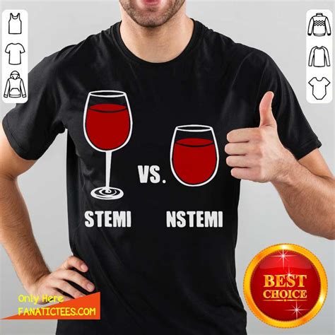 Premium Nurse Anesthesia Humor Stemi Vs Nstemi Shirt Merchaz