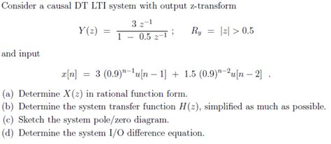 Solved Consider A Causal DT LTI System With Output Chegg Com