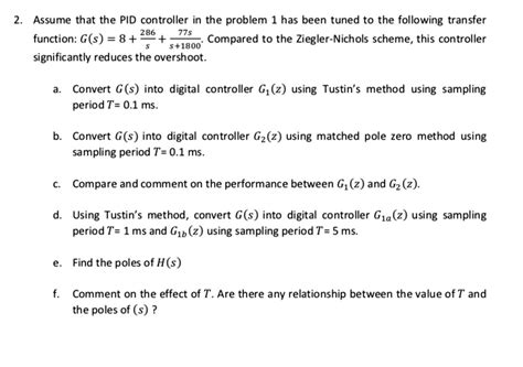 Solved 2 Assume That The Pid Controller In Problem 1 Has Been Tuned