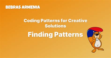 Coding Patterns For Creative Solutions Bebras Armenia