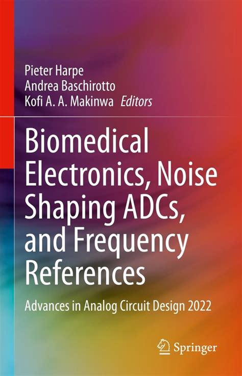 Biomedical Electronics Noise Shaping Adcs And Frequency References Ebook Bol