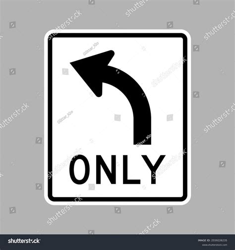 Left Turn Only Sign Vector Stock Vector Royalty Free 2559226235
