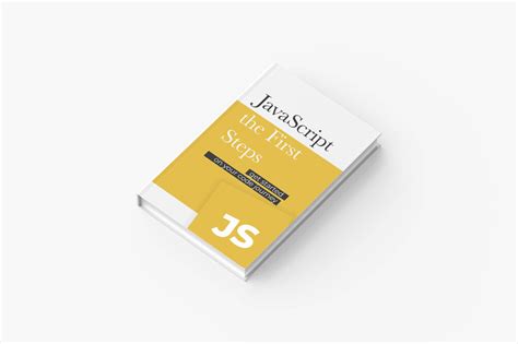 Javascript The First Steps