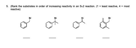 Answered Rank The Substrates In Order Of… Bartleby