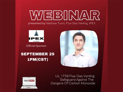 Phcppros Webinar To Be Sponsored Presented By Ipex Focusing On Flue Gas Venting 2020 09 17