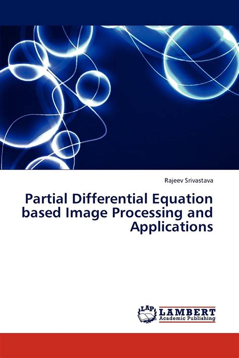 partial differential equation based image processing and applications