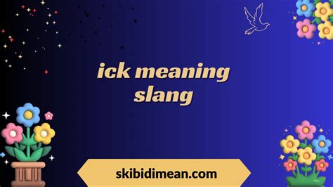 “ick Meaning Slang The Real Reason People Get ‘the Ick” 2025 26