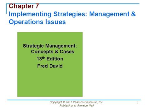 Chapter 7 Implementing Strategies Management Operations Issues Strategic