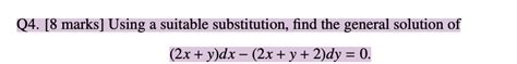 solved q4 [8 marks] using a suitable substitution find the