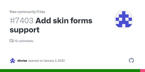 Add Skin Forms Support · Issue 7403 · Files Communityfiles · Github