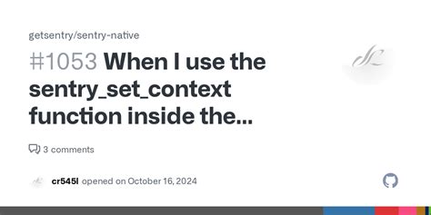 When I Use The Sentrysetcontext Function Inside The Beforesend Callback Function It Doesnt