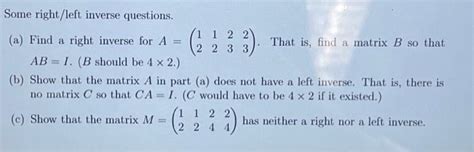Solved Some Rightleft Inverse Questions A Find A Right