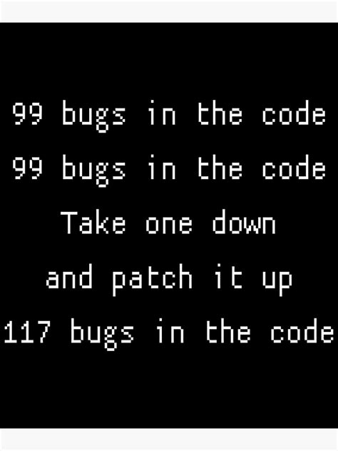 117 Bugs In The Code Funny Coder Poster For Sale By Juxndx Redbubble