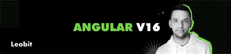 Angular V16 Release Comprehensive Overview Of New Features Leobit