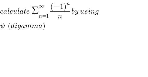calculate n 1 1 n n by using digamma tinku tara