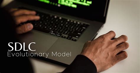 Overviews Of The Sdlc Evolutionary Model Hardware Virtualization