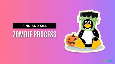 如何找到并杀掉 linux 系统中的僵尸进程 linuxstory