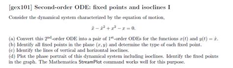 Solved Gex101 Second Order Ode Fixed Points And Isoclines