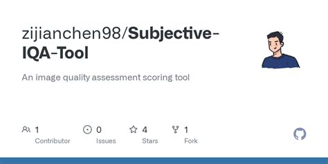 Github Zijianchen98subjective Iqa Tool An Image Quality Assessment