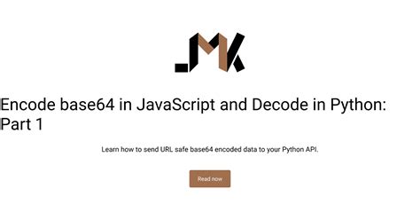 Encode Base64 In Javascript And Decode In Python Part 1 Josh Karamuth