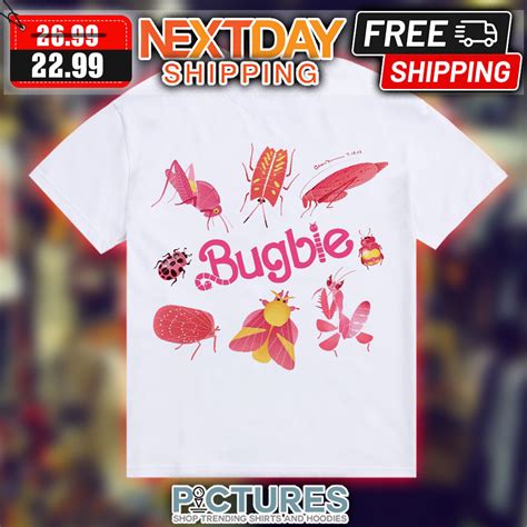 Sale 20 Bugbie Barbie Pink Bug Cute Shirt Classic Tee Hoodie