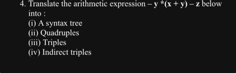Solved Translate The Arithmetic Expression Yxy Z