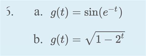 Solved A G T Sin Et B G T T Chegg Com