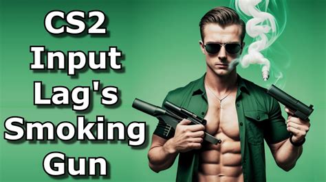 Cs2s Input Lag Tests Smoking Gun Youtube