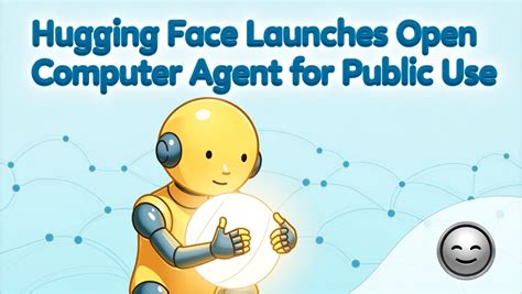 hugging face launches open computer agent for public use