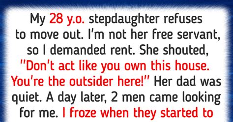 I Demanded Rent From My Adult Stepdaughterim Not Her Servant Bright Side