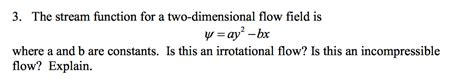 Solved 3 The Stream Function For A Two Dimensional Flow