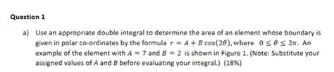 Solved A Use An Appropriate Double Integral To Determine