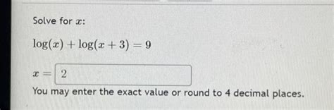 solved solve for x log x log x 3 9 x 2 you may