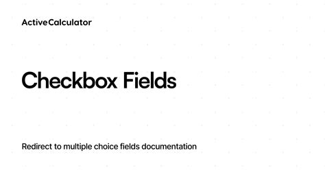 Checkbox Fields Activecalculator Knowledge Base
