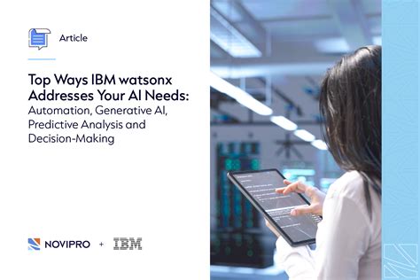 Top Ways IBM Watsonx Addresses Your AI Needs