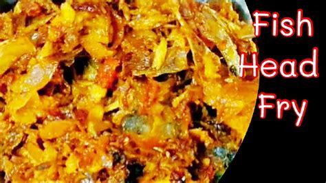 Fish Head Fry Recipe How To Cook Fish Head Machh Er Matha Bhaja