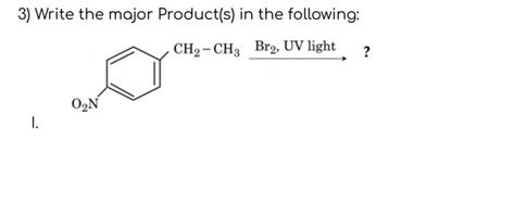 3 Write The Major Product S In The Following I Filo