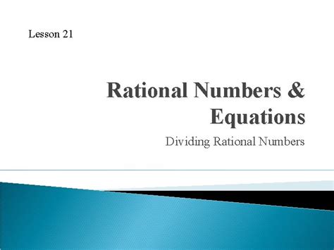 Lesson 21 Rational Numbers Equations Dividing Rational Numbers