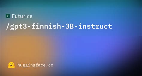 Futuricegpt3 Finnish 3b Instruct At Main