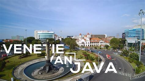 Dari Venetie Van Java Hingga Kota Lumpia Inilah Fakta Menarik Dari Kota Semarang Jateng Kita