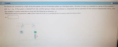 Solved Points My Notes Two Blocks Are Connected By A Chegg Com