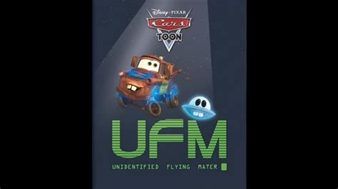 Cars Toon Ufm Unidentified Flying Mater Youtube